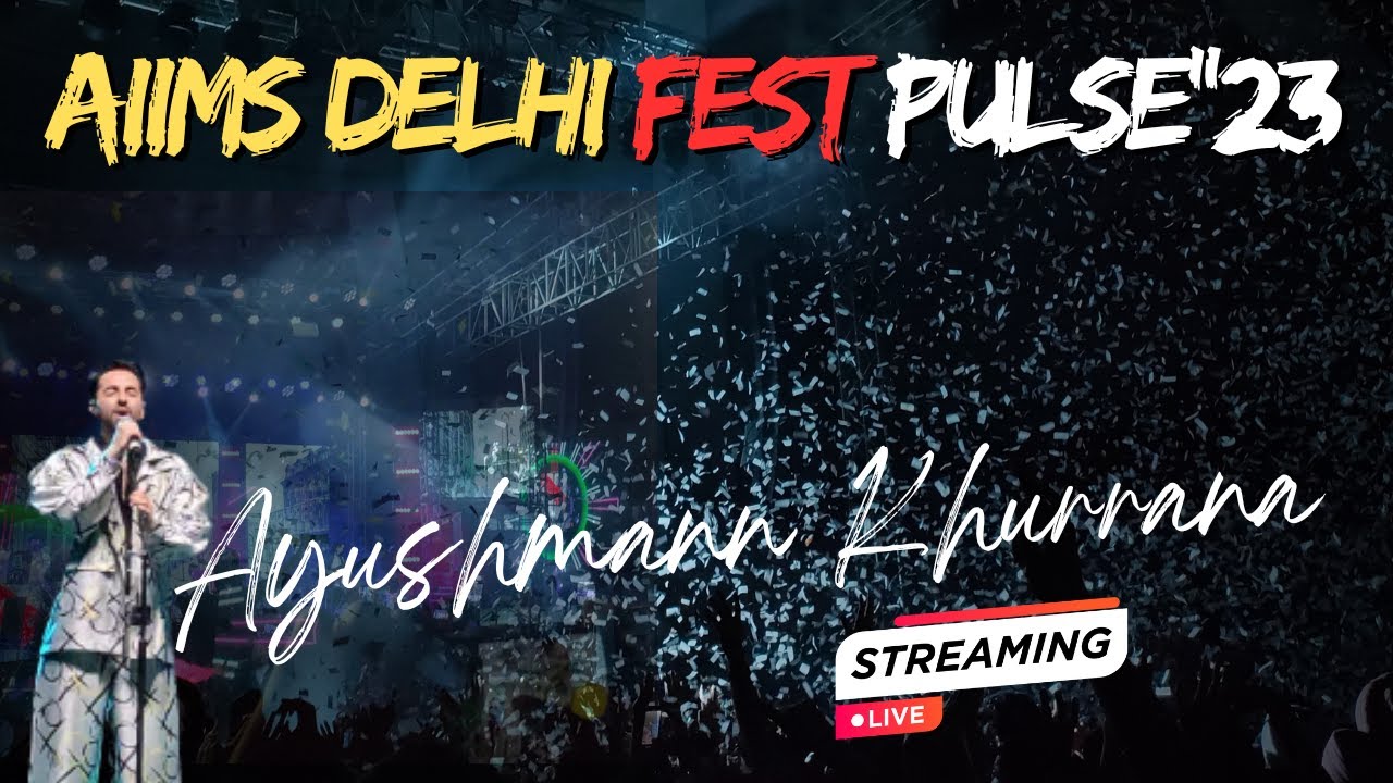 Ayushmann Khurrana LIVE Concert at AIIMS Delhi Fest PULSE"23 | # ...