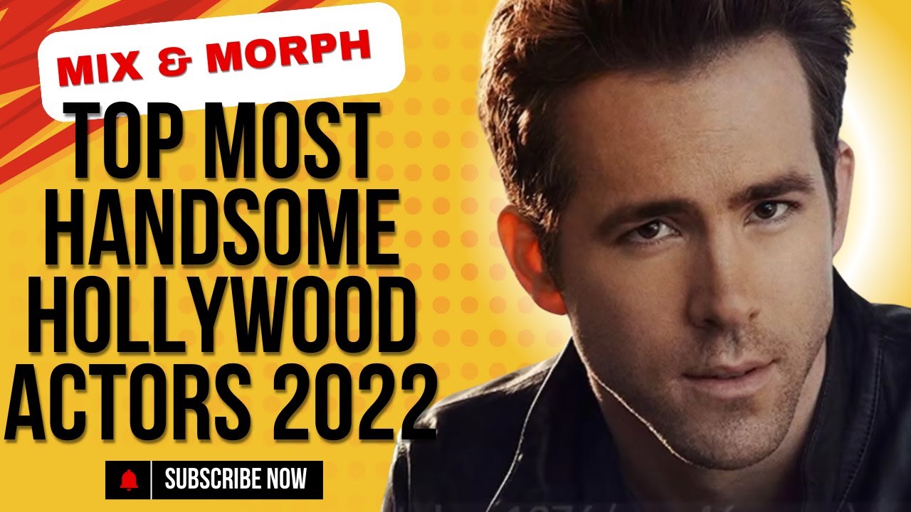 🎬 Top Most Handsome Hollywood Actors 2022 | The Ultimate Heartthrobs of ...