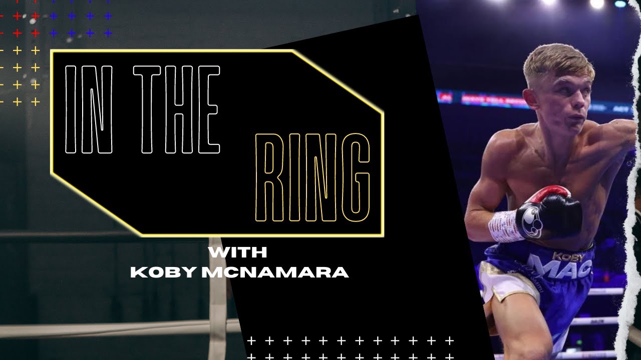In The Ring With Koby McNamara - YouTube