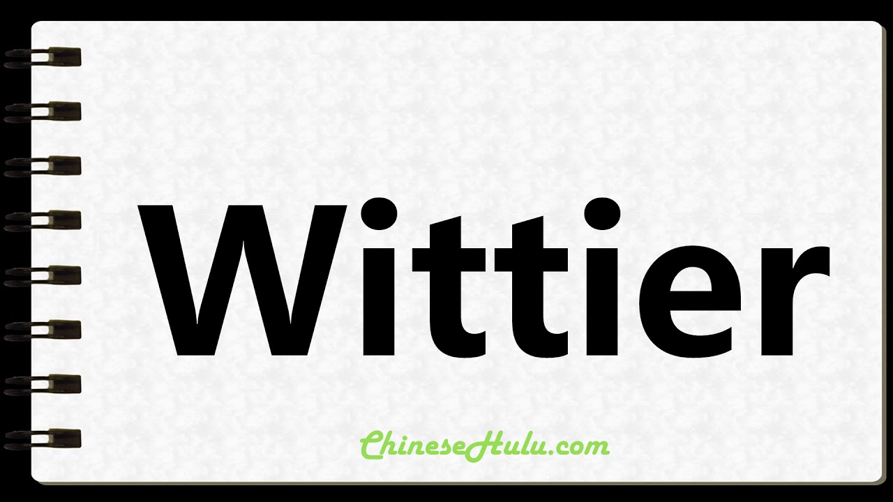 How to Write Wittier in Chinese - YouTube
