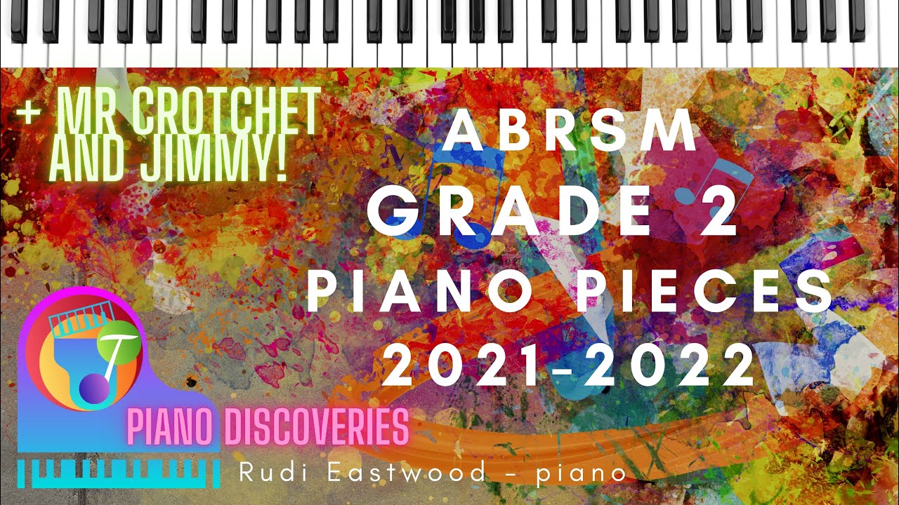 ABRSM Grade 2 Piano Pieces - 2021 & 2022 - YouTube