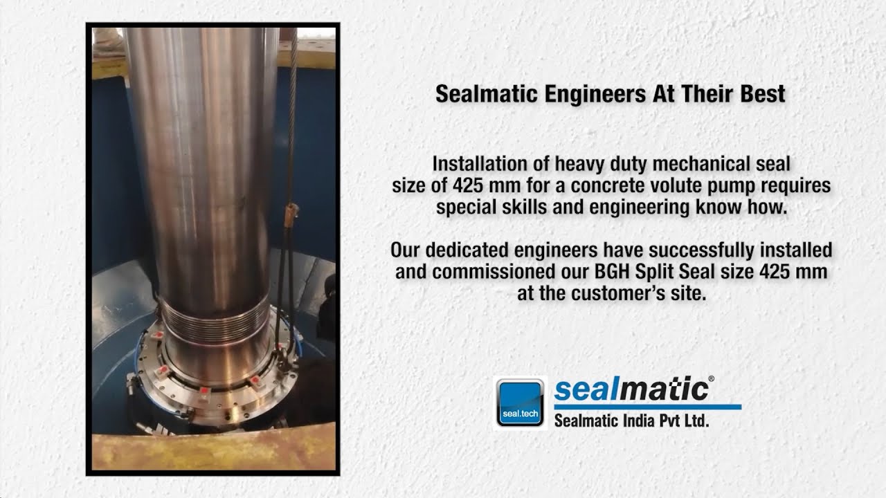 Sealmatic Engineers At Their Best Commissioning 425 mm Heavy Duty ...