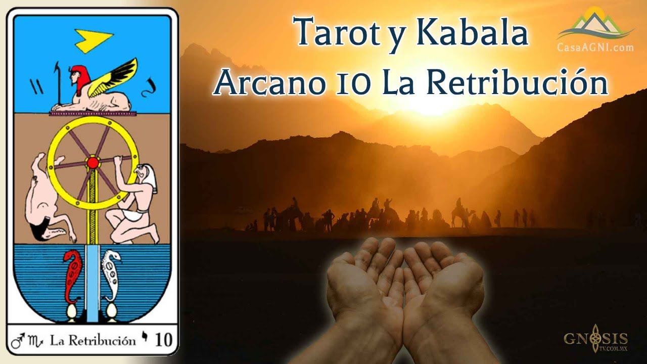 10 ARCANO Nº10 LA RETRIBUCIÓN, Tarot y Kabala - YouTube