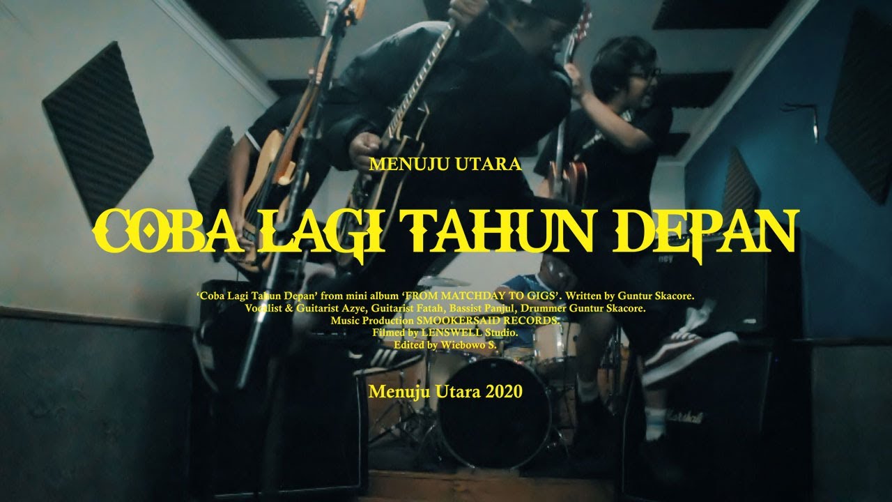 MENUJU UTARA - Coba Lagi Tahun Depan (official video klip) - YouTube Music