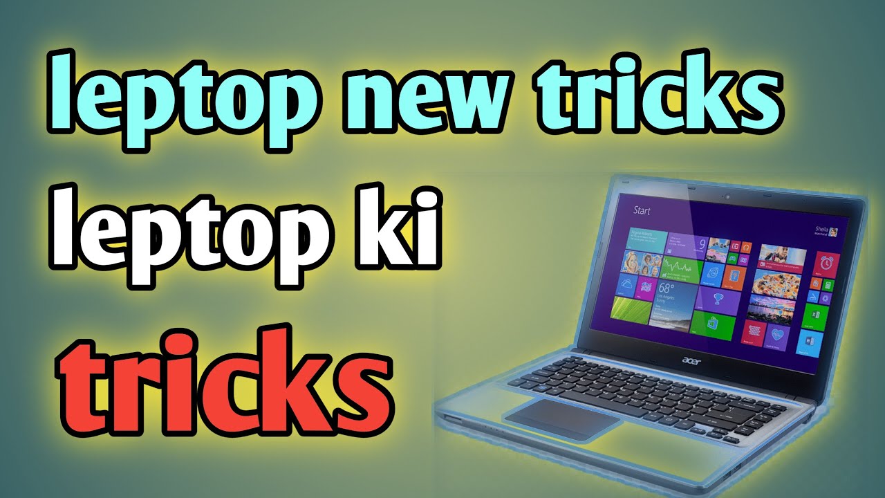 leptop me tips and tricks leptop ki new tricks short tricks in laptop ...