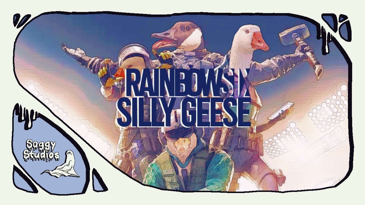 Rainbow Six Silly Geese - YouTube