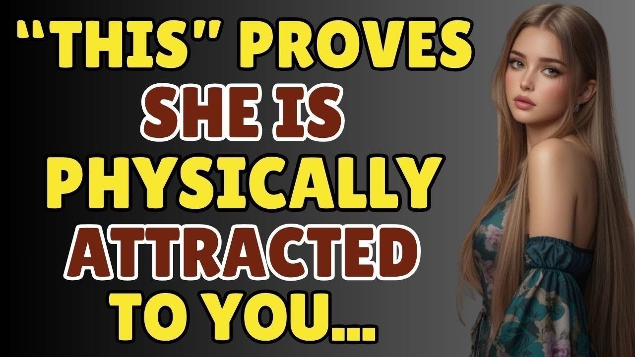12 Powerful Signs a Woman Is Physically Attracted to You (Psychology of ...