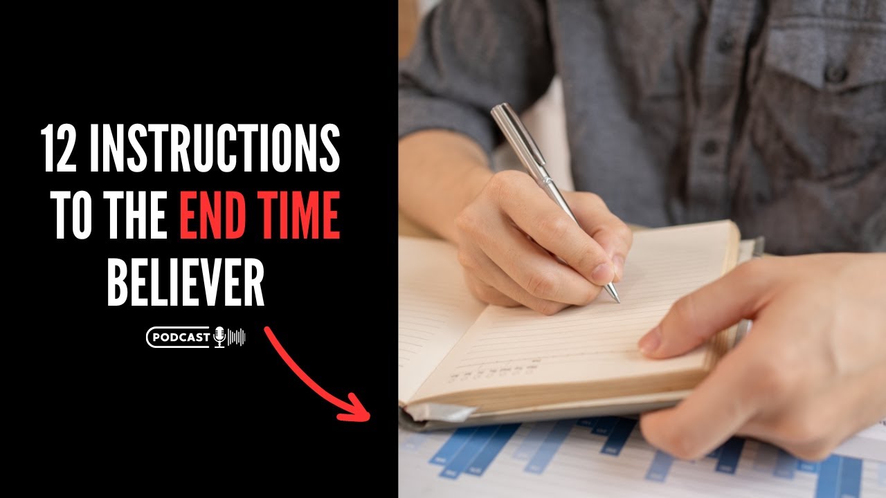 12 Instructions To The End Time Believer - YouTube