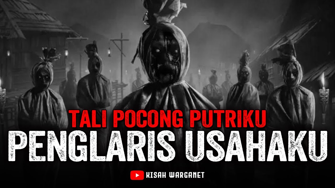 KISAH NYATA PENGLARIS TALI POCONG PUTRIKU || CERITA HOROR - YouTube