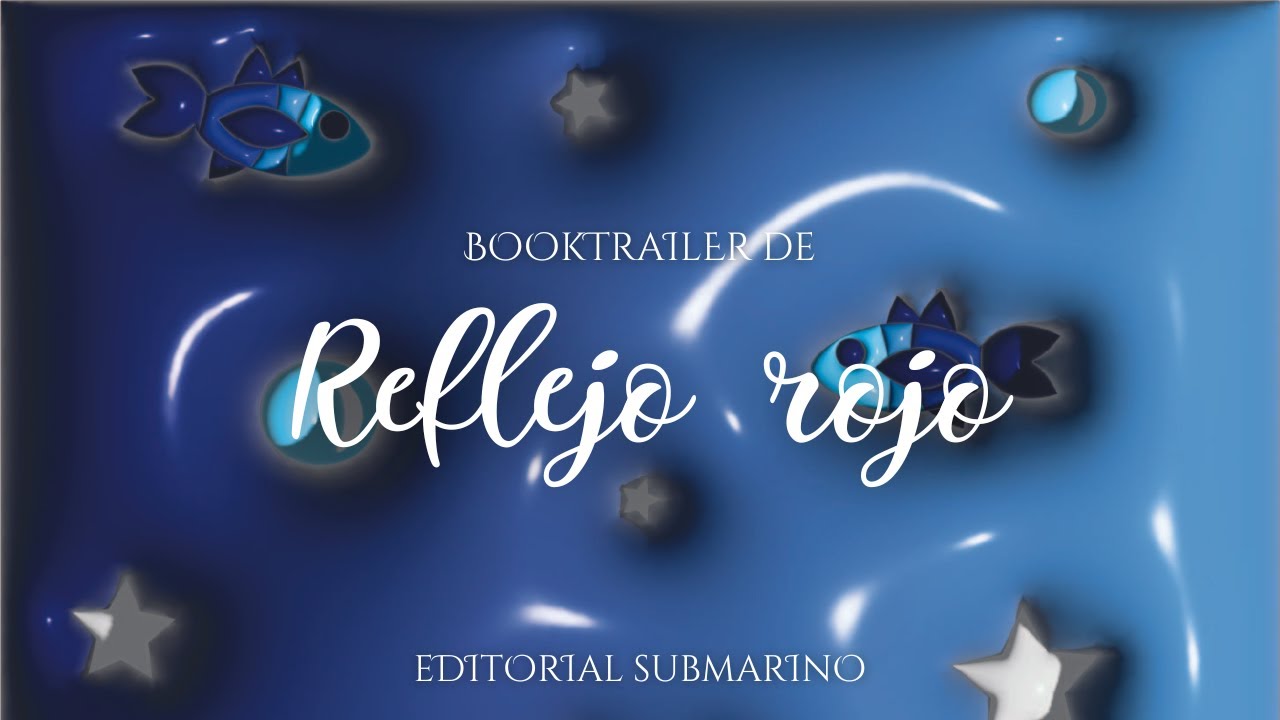 Reflejo rojo Booktrailer Submarino - YouTube