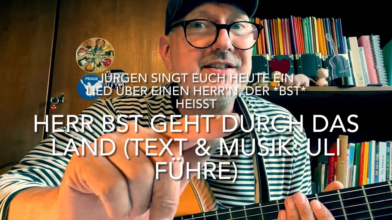 Herr Bst 🍂 geht durch das Land (Text & Musik: Uli Führe) hier gespielt ...