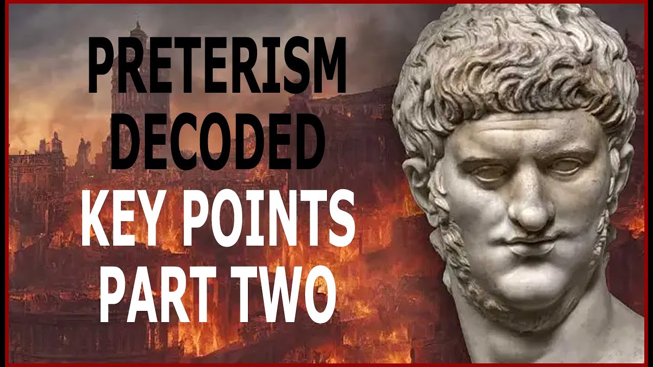 Preterism Decoded Key Points Part Two - YouTube