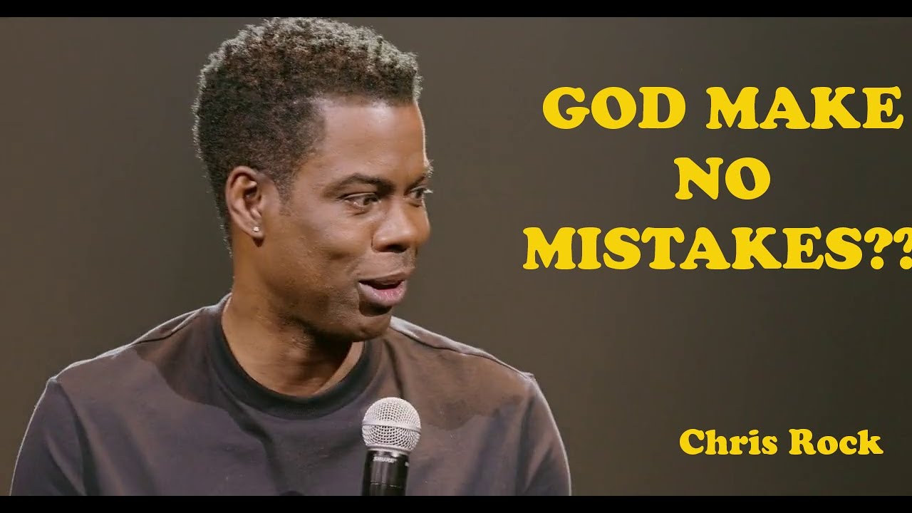 Chris Rock - GOD MAKE NO MISTAKES? - YouTube