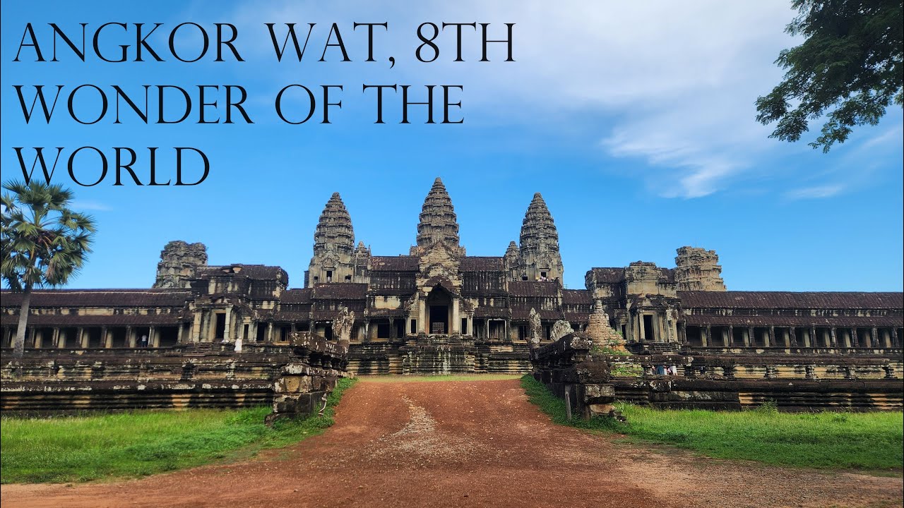 Angkor Wat - the 8th Wonder of the World - YouTube