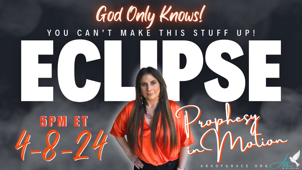 Prophesy in Motion: Eclipse, You Can't Make This Stuff Up! - YouTube