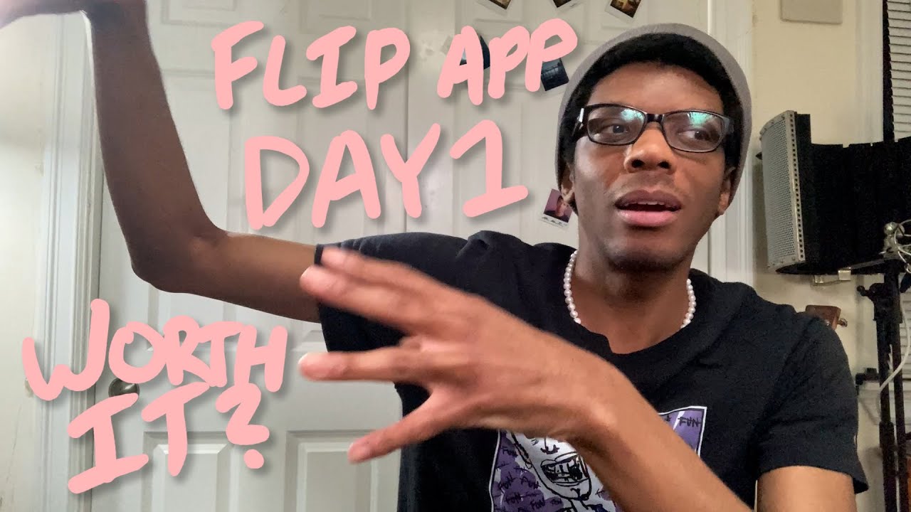 Day 1 of using Flip App - is it worth it? what I’ve learned (tips ...