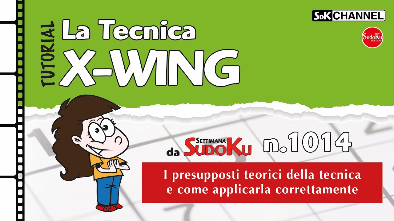 TUTORIAL – Tecnica X-WING (Sudoku n.20 di Settimana Sudoku 1014) - YouTube