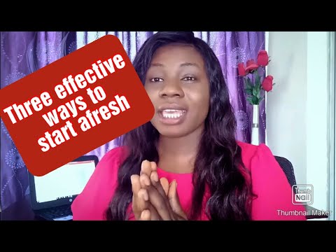 Three effective ways to start afresh - YouTube