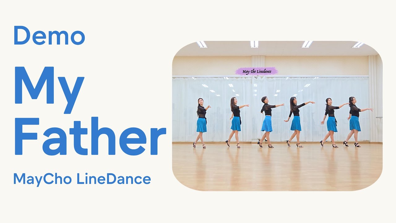 My Father Line Dance (Improver : May Cho ) - Demo - YouTube