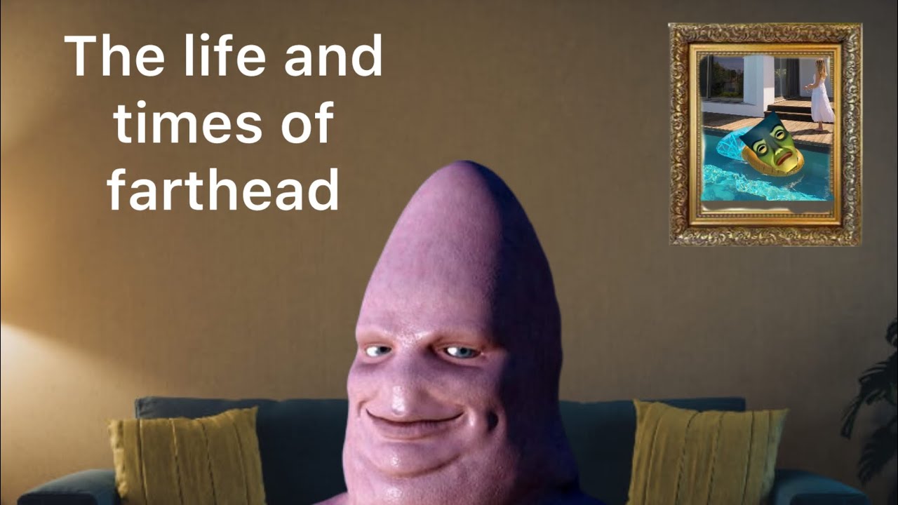 7: the life and times of fart head - YouTube
