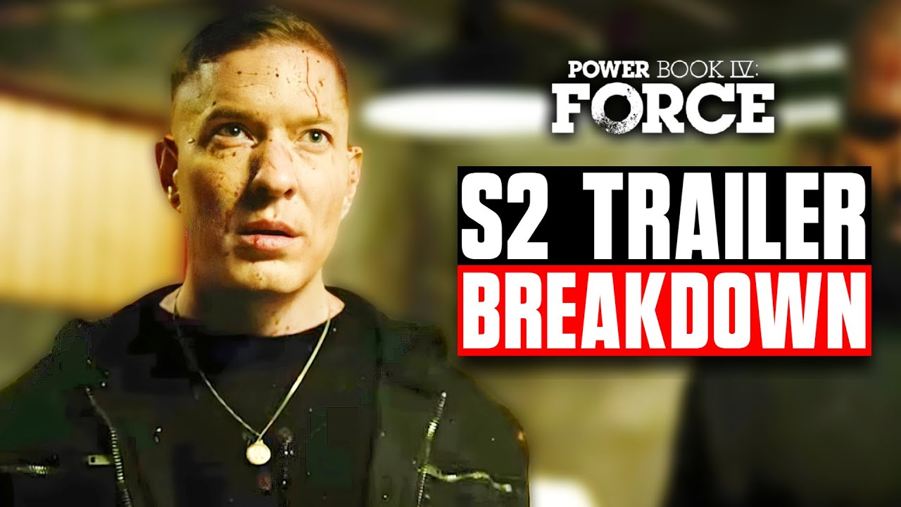 Force Season 2 'Trailer Breakdown, Clues & Easter Eggs' | Power Book IV ...