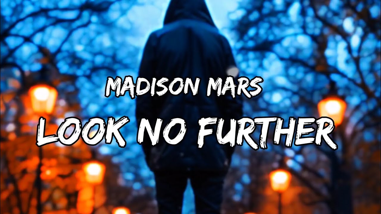 Madison Mars – Look No Further - YouTube