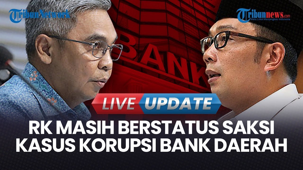 🔴LIVE UPDATE | KPK: Status Ridwan Kamil Saksi & Barang Hasil ...