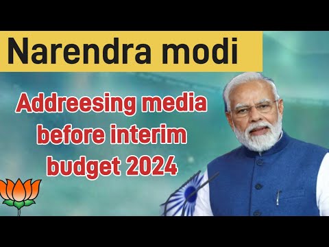 Narendra Modi addressing media before interim budget 2024 | Narendra ...