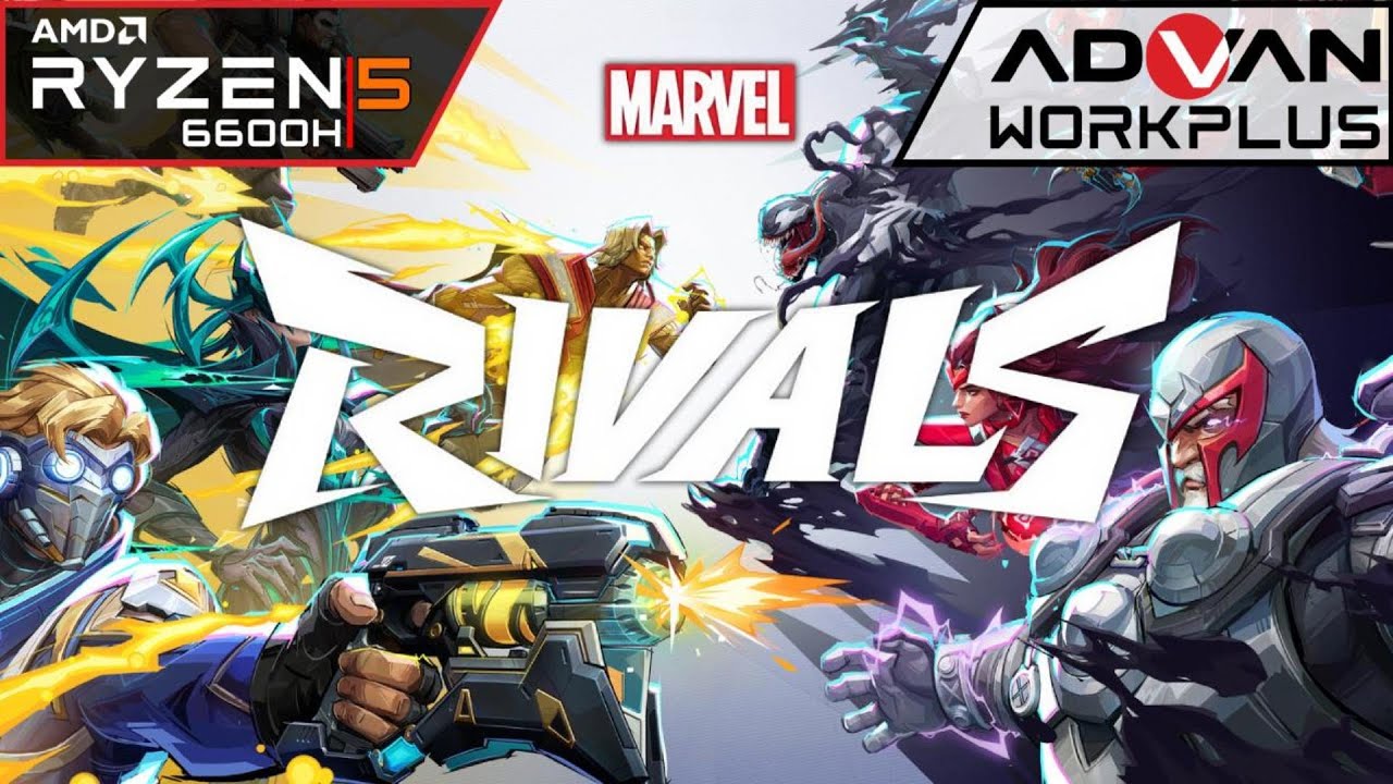 MARVEL RIVALS + OPTIMAL SETTING GUIDE | Advan Workplus Ryzen 5 6600H ...