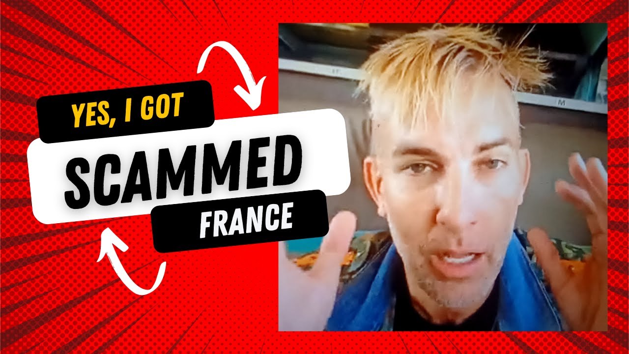 SCAMMED IN FRANCE 🇫🇷 | AVOID THIS SCAMMER AT ALL COST | IF IT'S TOO ...