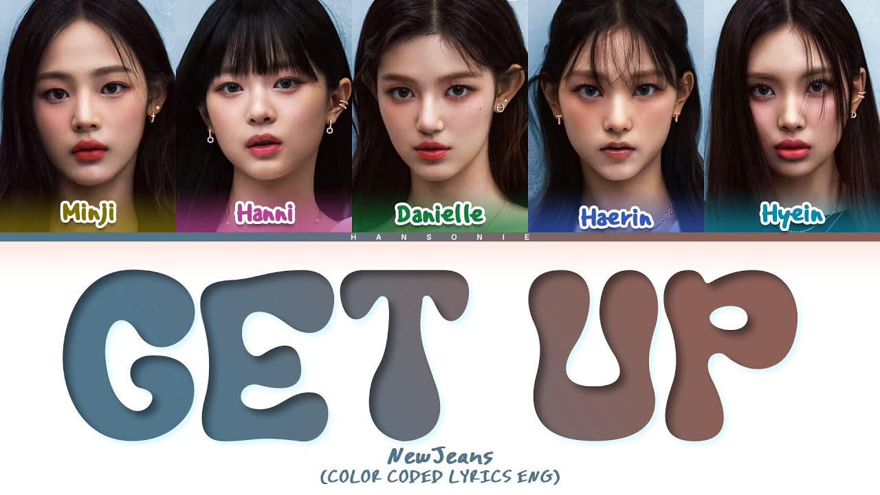 NewJeans Get Up Lyrics (Color Coded Lyrics) - YouTube