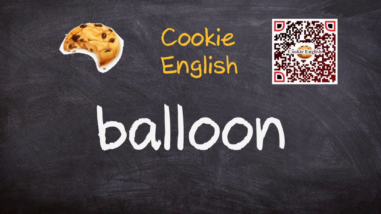 Balloon Pronunciation, Paraphrase, Listen & Practice - YouTube