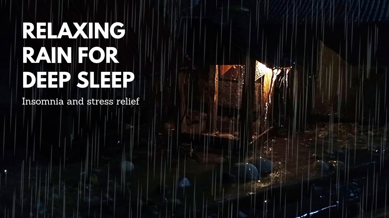 PEACEFUL RAIN FOR DEEP SLEEP | GOODBYE INSOMNIA WITH HEAVY RAIN SOUNDS ...