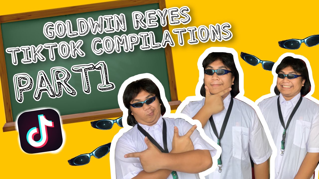 GOLDWIN REYES TIKTOK COMPILATION PART1!! - YouTube