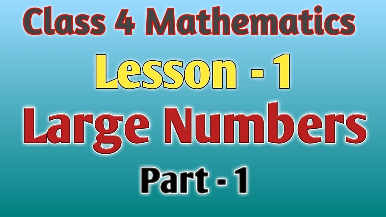 Class 4 Maths ll L-1 Large Numbers (part-1) ll 5 - Digit Numbers - YouTube