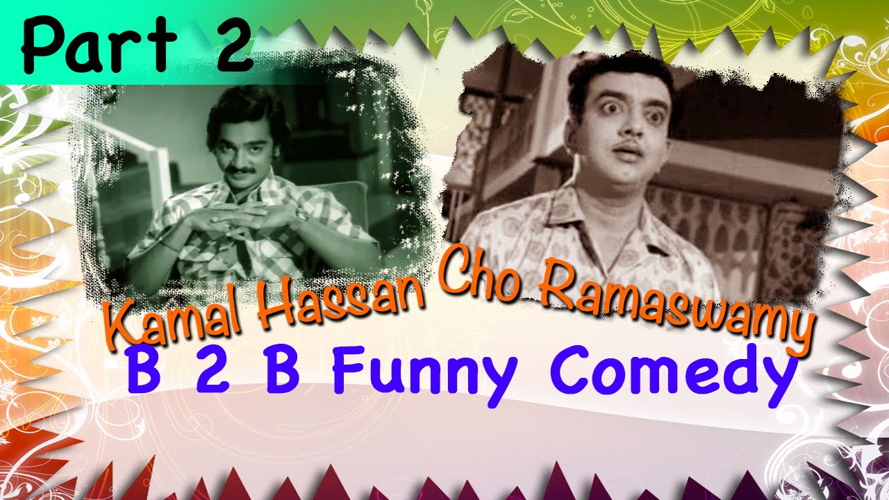 Kamal Hassan & Cho Ramaswamy Funny Comedy Scenes Part 2 || ANTHARANGAM ...