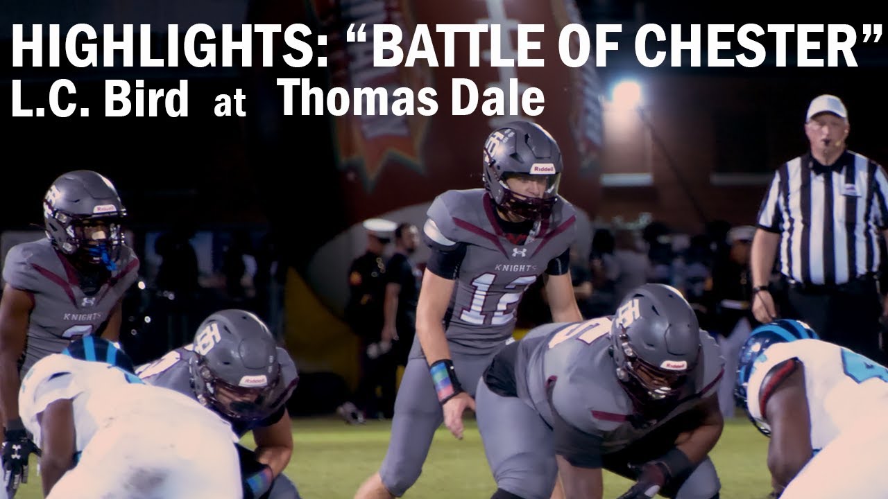 VIRGINIA HIGH SCHOOL FOOTBALL HIGHLIGHTS: "Battle of Chester" L.C. Bird ...