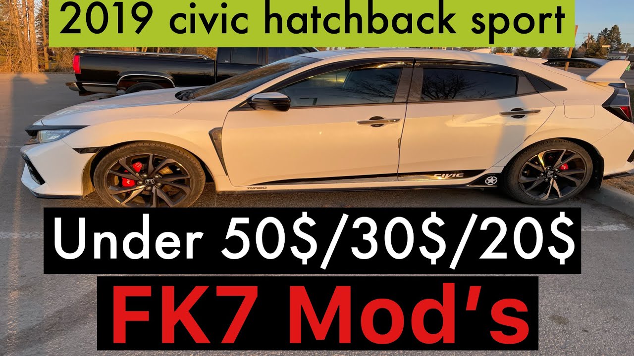 fK7 moD'S under $50/30/20? (Part 1).....2019 honda civic sport ...