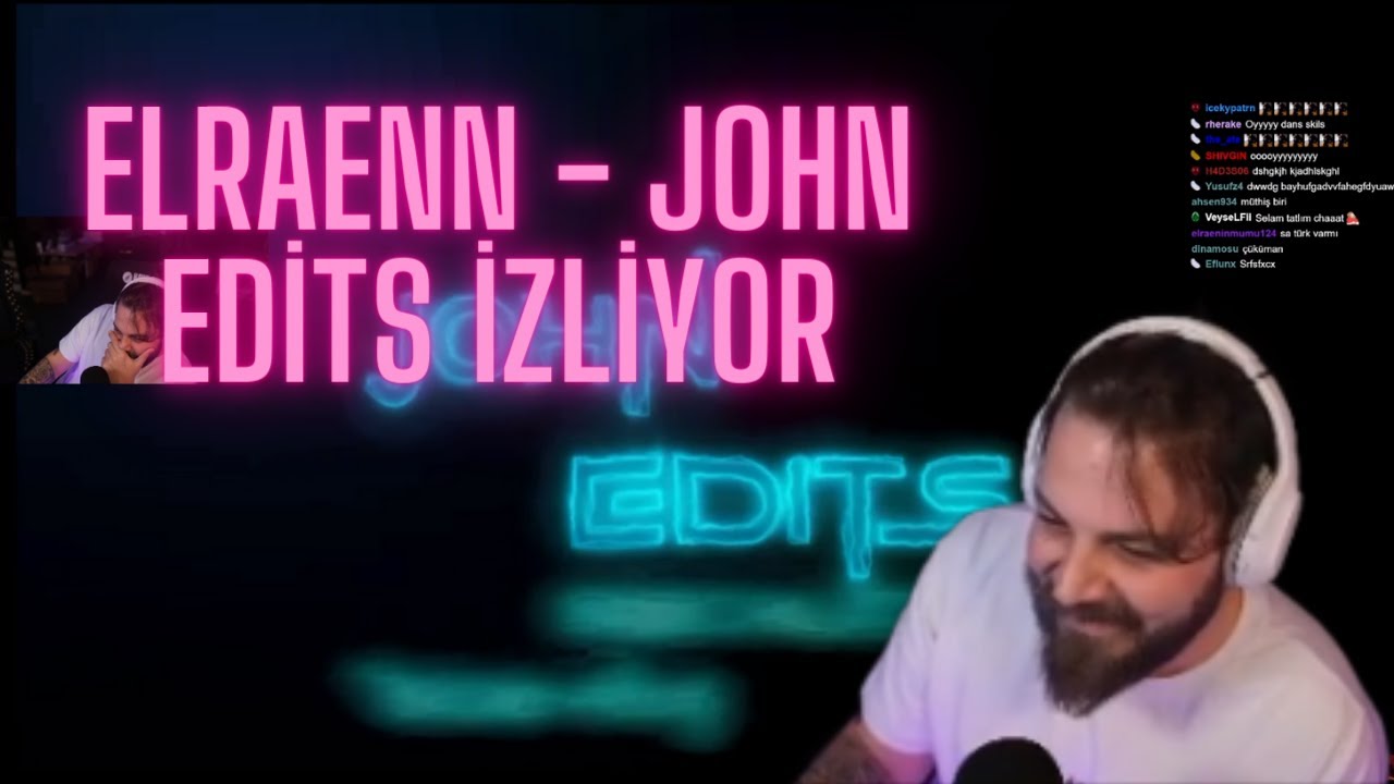 ELRAENN - JOHN EDİTS İZLİYOR - YouTube