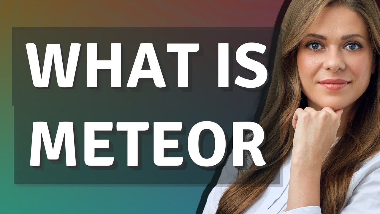 Meteor | meaning of Meteor - YouTube