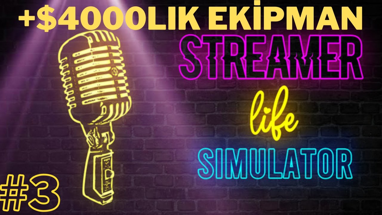 Streamer Life Simulator #3 | ARRAM Abi İle Simulator Serisi | +4000$lık ...