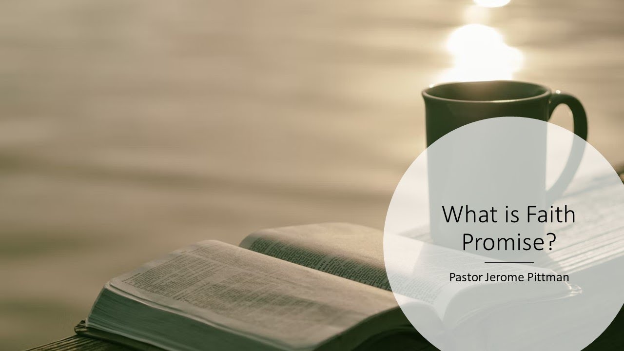 What is Faith Promise · 220206 Sunday School · Pastor Jerome Pittman ...
