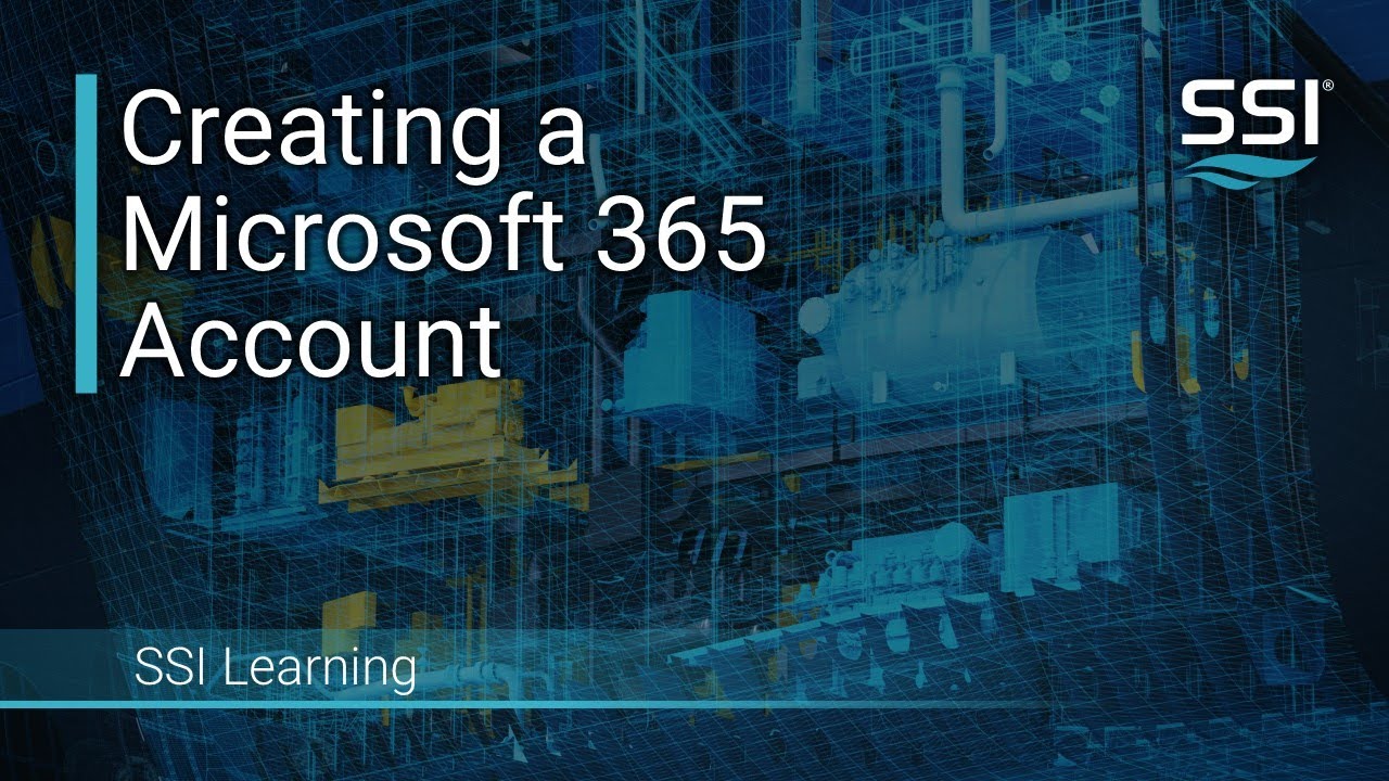 SSI Learning - Creating a Microsoft 365 Account - YouTube
