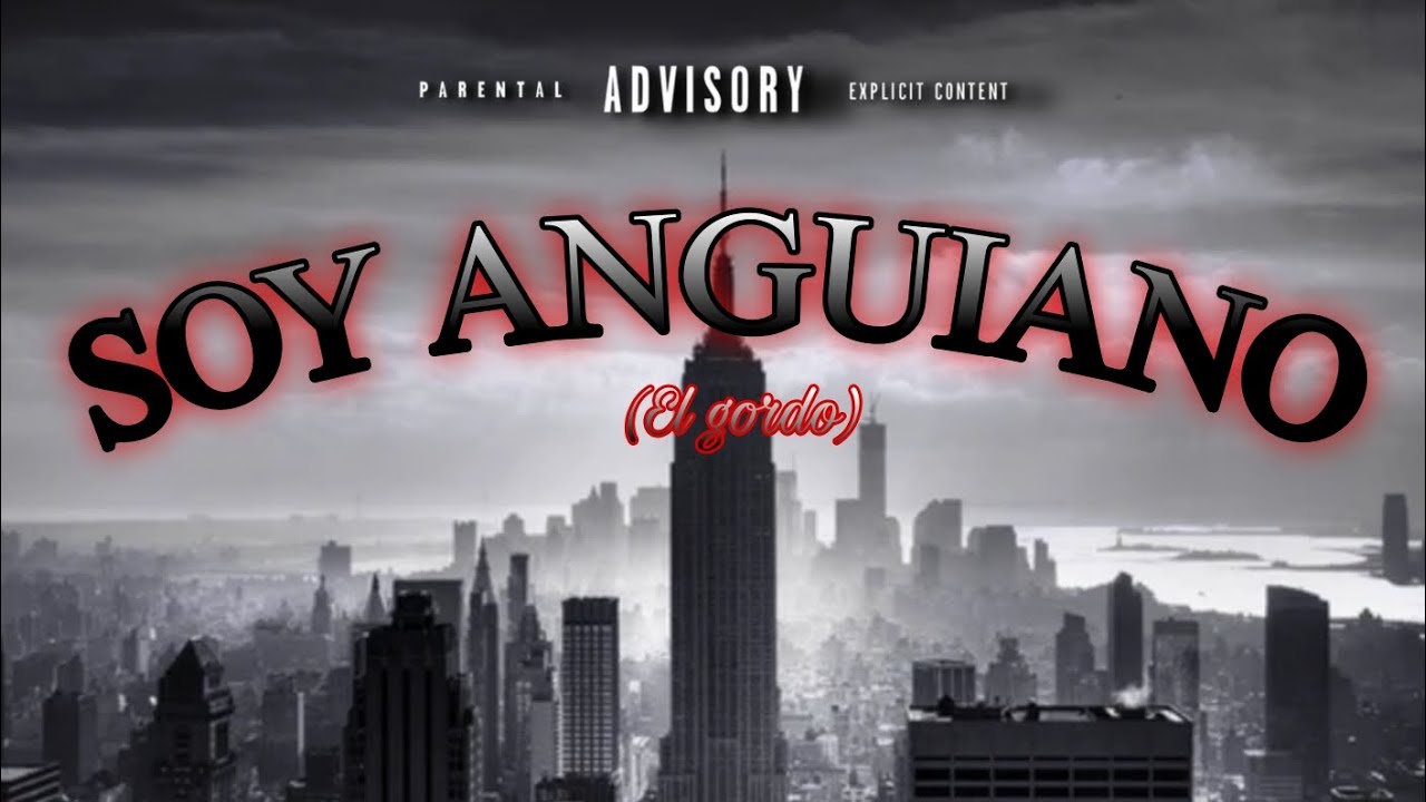 Soy Anguiano (El gordo) //Angel Anguiano oficial// prod by @rabbabeatz ...