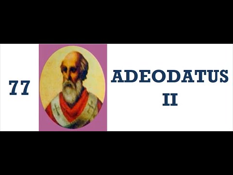 Popes of the Catholic Church - 77.Adeodatus II # ...