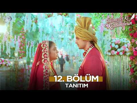 Bilmezler Ki Kalbimdesin 12. Bölüm Fragmanı | 30 Haziran Salı