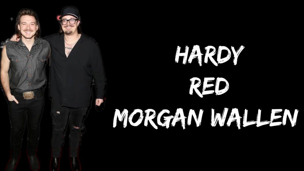 HARDY - red (feat. Morgan Wallen) (lyrics) - YouTube