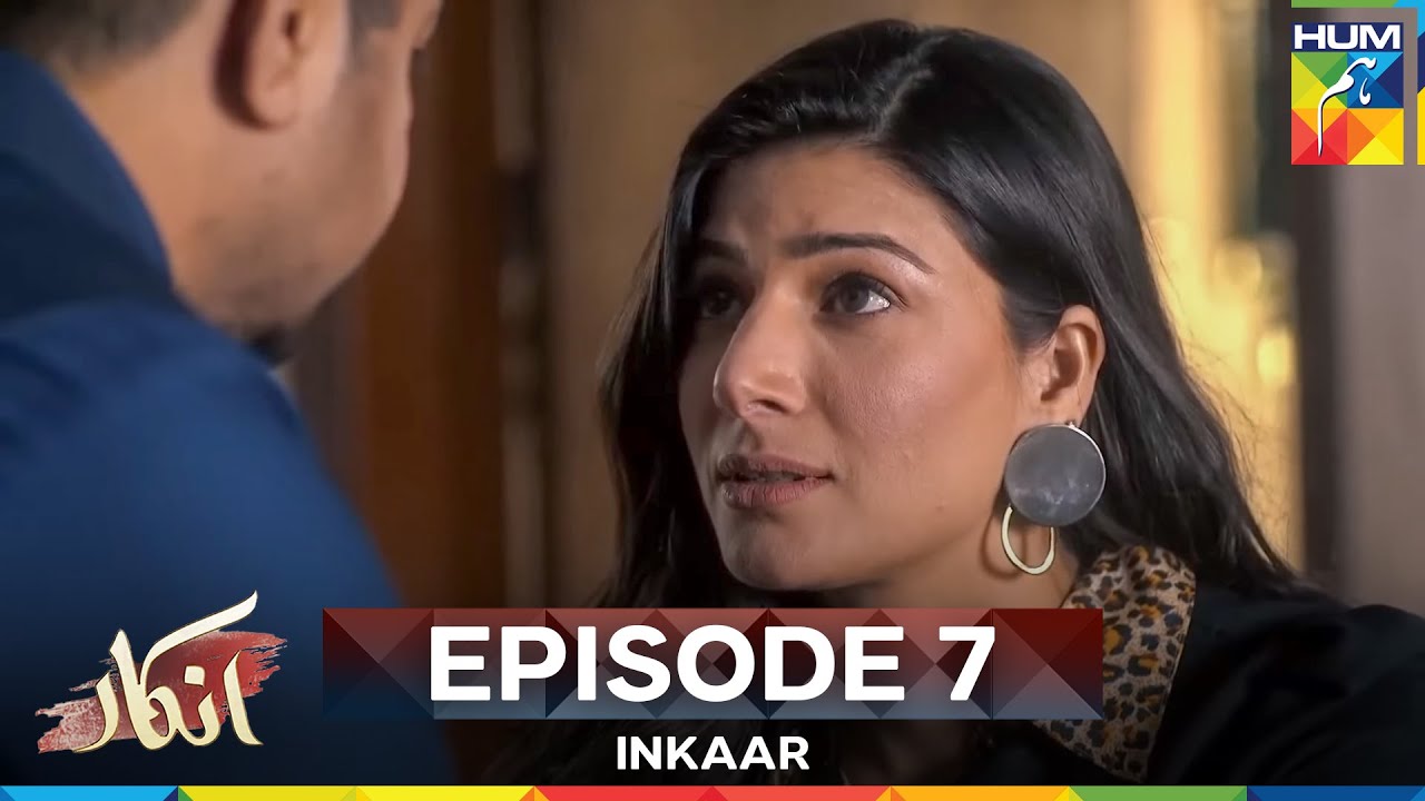 Inkaar Episode 7 - YouTube