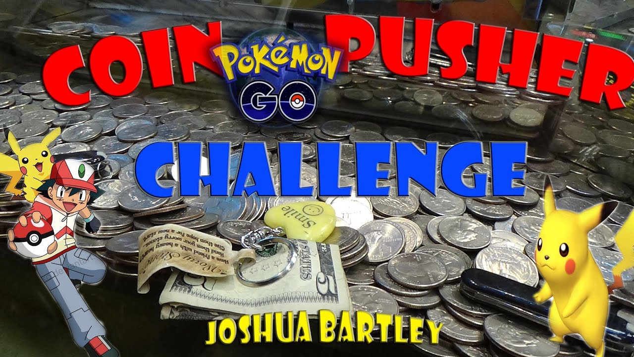 Pokemon Go Coin Pusher Challenge | Joshua Bartley - YouTube