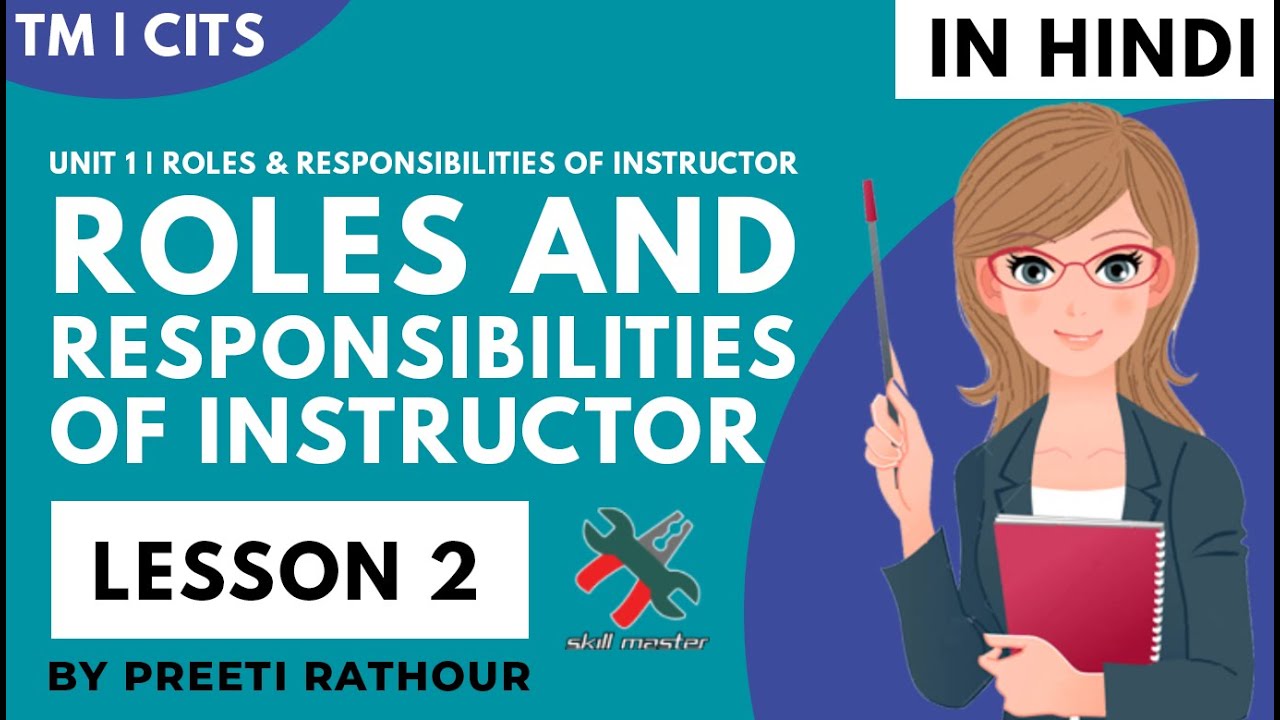 Roles & Responsibilities of an Instructor by Preeti Rathour | Principle ...